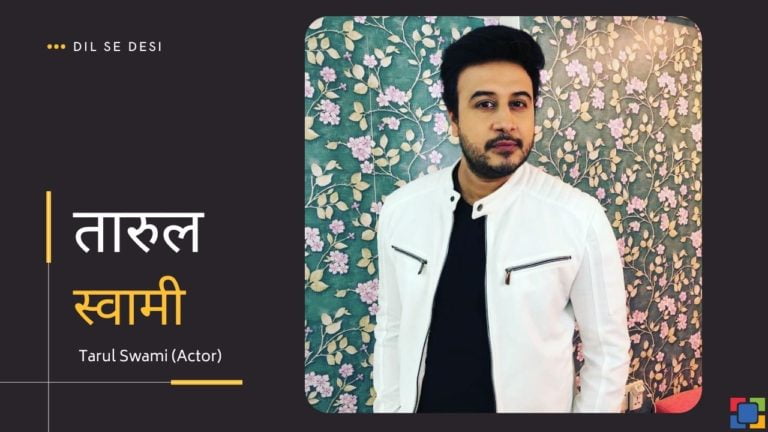 Tarul Swami (Actor) Biography in Hindi | तारुल स्वामी का जीवन परिचय